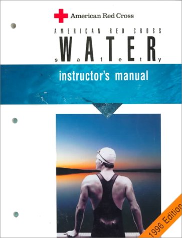 Water Safety Instructors Manual: American National Red Cross ...