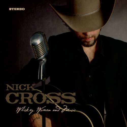 Amazon.com: Whiskey, Women & Music : Nick Cross: Digital Music