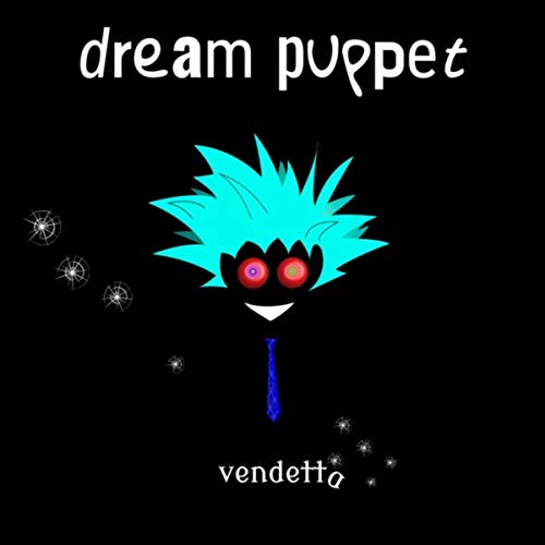 Play Vendetta by Dream Puppet on Amazon Music