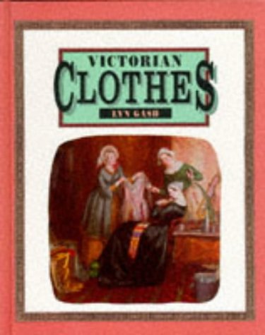 Victorian Life: Victorian Clothes (Victorian Life): Gash, Lyn ...