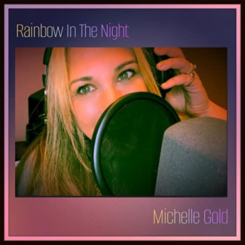 Play Rainbow in the Night by Michelle Gold on Amazon Music Unlimited