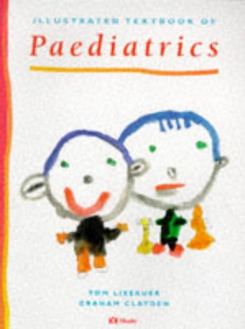 Illustrated Textbook of Paediatrics: Tom Lissauer: 9780723416579 ...