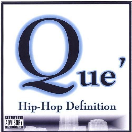 Que' - Hip-Hop Definition - Amazon.com Music