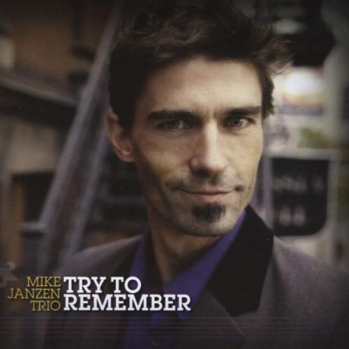 Play Try to Remember by Mike Janzen Trio on Amazon Music