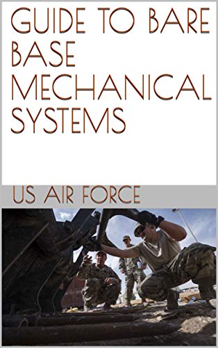 GUIDE TO BARE BASE MECHANICAL SYSTEMS (English Edition) eBook : US Air ...