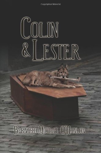 Amazon.com: Colin & Lester: 9781606938447: O'hanlon, Bernard Michael: Books