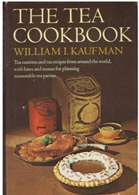 The tea cookbook: Kaufman, William Irving: Amazon.com: Books