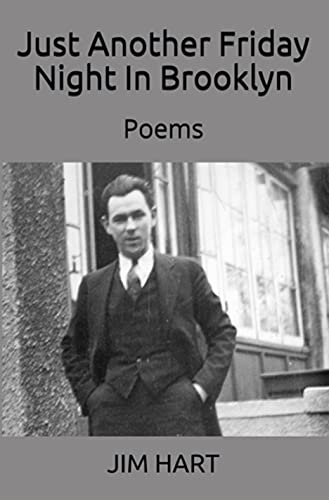 Just Another Friday Night in Brooklyn: Poems eBook : Hart, Jim: Amazon ...