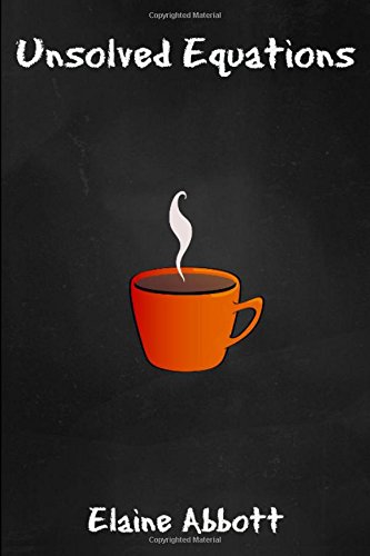 Unsolved Equations: Abbott, Elaine: 9781365276439: Amazon.com: Books