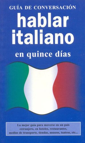 Hablar italiano (GUIAS DE CONVERSACIÓN) (Spanish Edition): Libreria ...