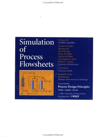 Amazon.com: Process Design Principles, Simulation of Process Flowsheets ...