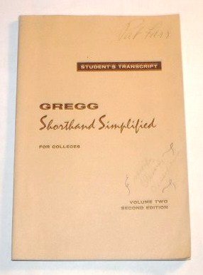 gregg shorthand simplified for colleges (volume 2): et. al. louis a ...