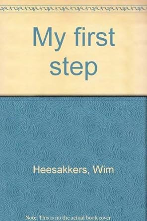 My first step: Heesakkers, Wim: 9780812056426: Amazon.com: Books