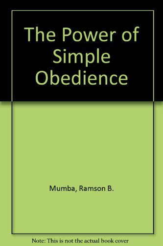 The Power of Simple Obedience: Ramson B. Mumba: 9781904066002: Amazon ...