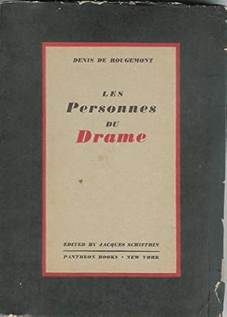 Amazon.com: Les Personnes du Drame: Denis de Rougemont, Jacques ...