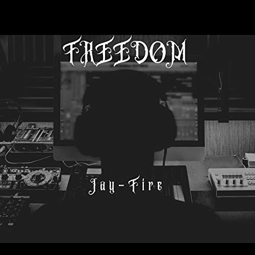 Play Freedom Volume One by Jay-Fire on Amazon Music