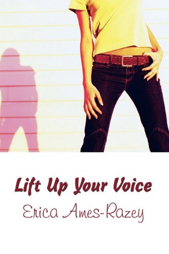 Lift Up Your Voice: Ames-razey, Erica: 9781456004309: Amazon.com: Books