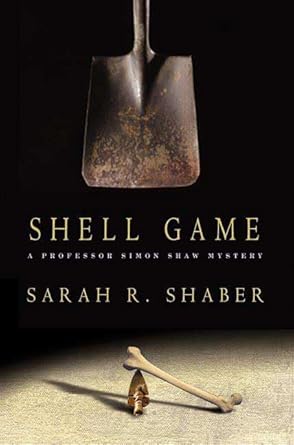 Shell Game: A Professor Simon Shaw Mystery: Shaber, Sarah R ...