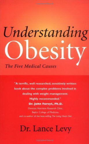 Understanding Obesity: The Five Medical Causes: Levy, Dr. Lance ...