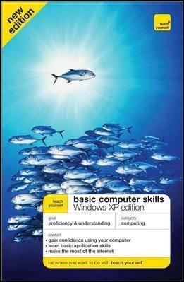(Teach Yourself Basic Computer Skills: Windows XP Edition (New)) By Stephen, Moira (Author ...