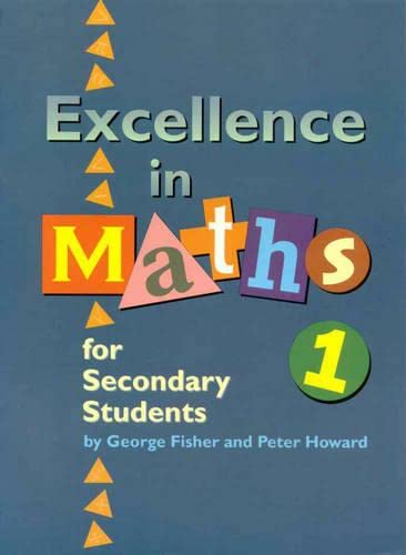Excellence in Maths for Secondary Students: Book 1 : Fisher, George ...