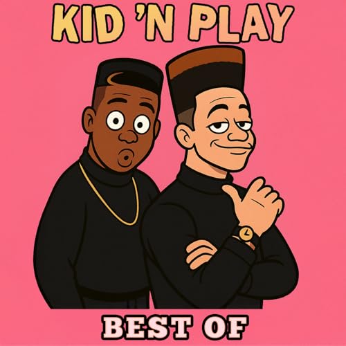 Play Best Of by Kid 'N Play on Amazon Music Unlimited