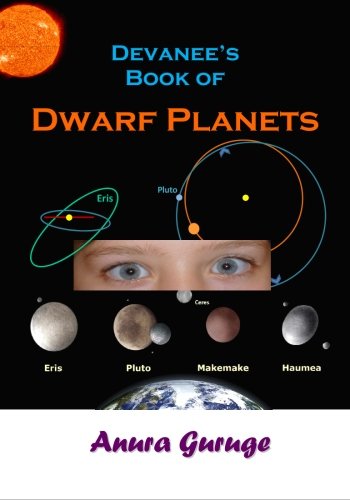 Devanee's Book of Dwarf Planets: Guruge, Anura: 9781461170198: Amazon ...