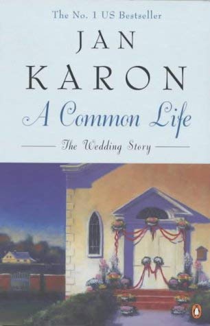 A Common Life: The Wedding Story: Jan Karon: 9780141005249: Amazon.com ...