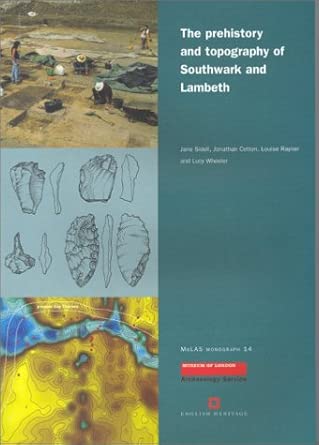 Prehistory and Topography of Southwark and Lambeth (MoLA Monograph ...