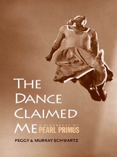 The Dance Claimed Me: A Biography of Pearl Primus eBook : Schwartz ...