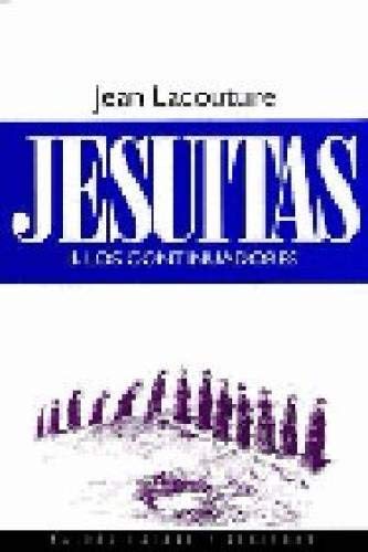 Jesuitas / Jesuits (Spanish Edition): Lacouture, Jean: 9788475099002 ...