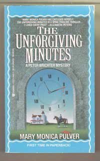 The Unforgiving Minutes: Pulver, Mary Monica: 9781557736864: Amazon.com ...