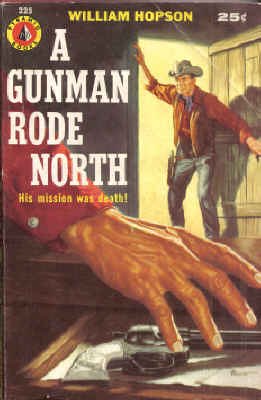A Gunman Rode North: William Hopson: 9780515002256: Amazon.com: Books