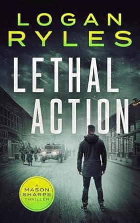 Amazon.com: Lethal Action (Mason Sharpe Thrillers Book 9) eBook : Ryles ...