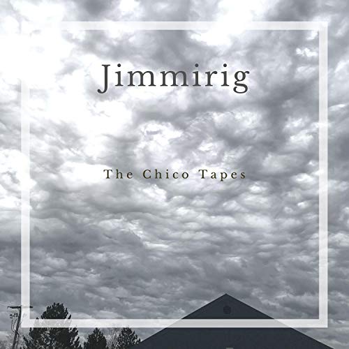 Amazon.com: The Chico Tapes : Jimmirig: Digital Music