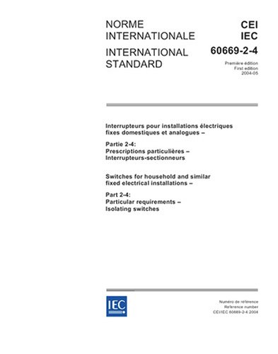 IEC 60669-2-4 Ed. 1.0 b:2004, Switches for household and similar fixed ...