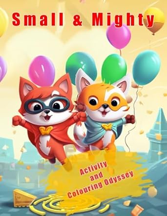 Small and Mighty: Activity and Colouring book: Szymczak, Marcin ...