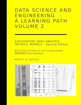 Data Science and Engineering - A learning path - Volume 2 Second ...