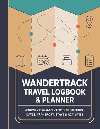 WanderTrack Travel Logbook & Planner: Journey Organizer for ...