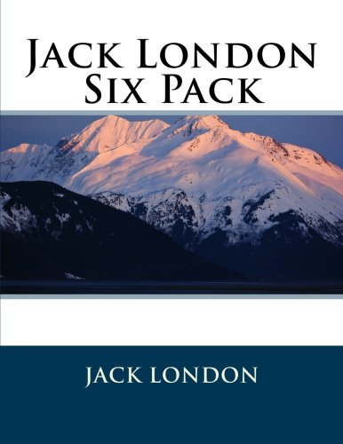 Jack London Six Pack: Jack London: 9781718645714: Amazon.com: Books