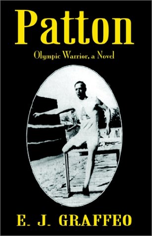 Amazon.com: Patton: Olympic Warrior, a Novel: 9781401026240: Graffeo, E ...