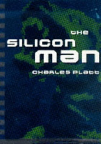 The Silicon Man (Cortext.): Platt, Charles: 9781888869149: Amazon.com ...