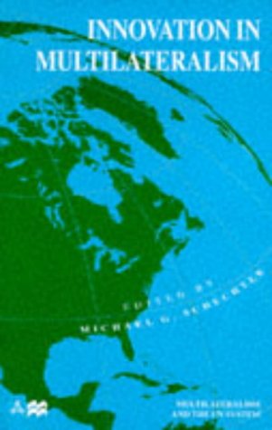 Innovation and Multilateralism (Macmillan International Political ...