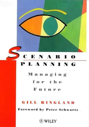 Amazon.com: Scenario Planning: Managing for the Future: 9780471977902 ...