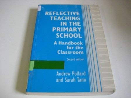 Reflective Teaching in the Primary School: A Handbook for the Classroom ...