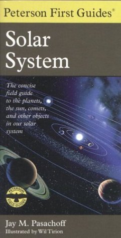 The Solar System (Peterson Field Guide): Pasachoff, Jay M., Peterson ...