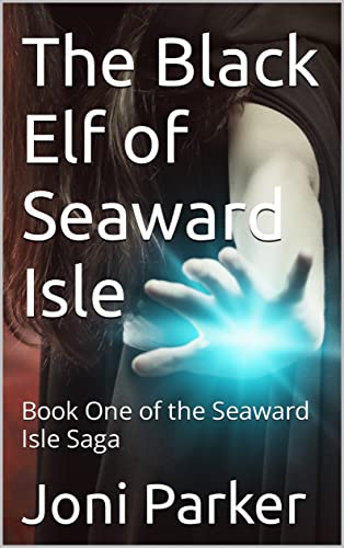 Amazon.com: The Black Elf of Seaward Isle: Book One of the Seaward Isle ...