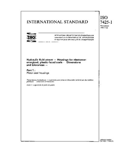 ISO 7425-1:1988, Hydraulic fluid power - Housings for elastomer ...