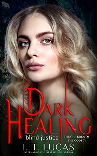 Dark Healing Blind Justice (The Children Of The Gods Paranormal Romance ...
