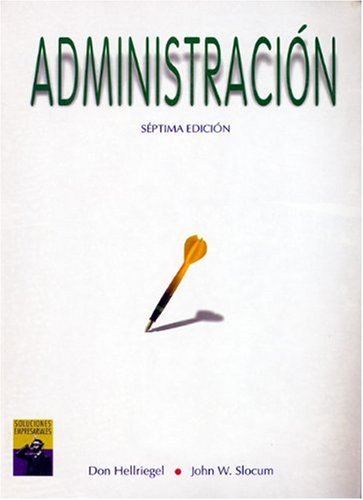 Administracion (SPANISH VERSION OF MANAGEMENT,7E/0-538-84077-3 ...
